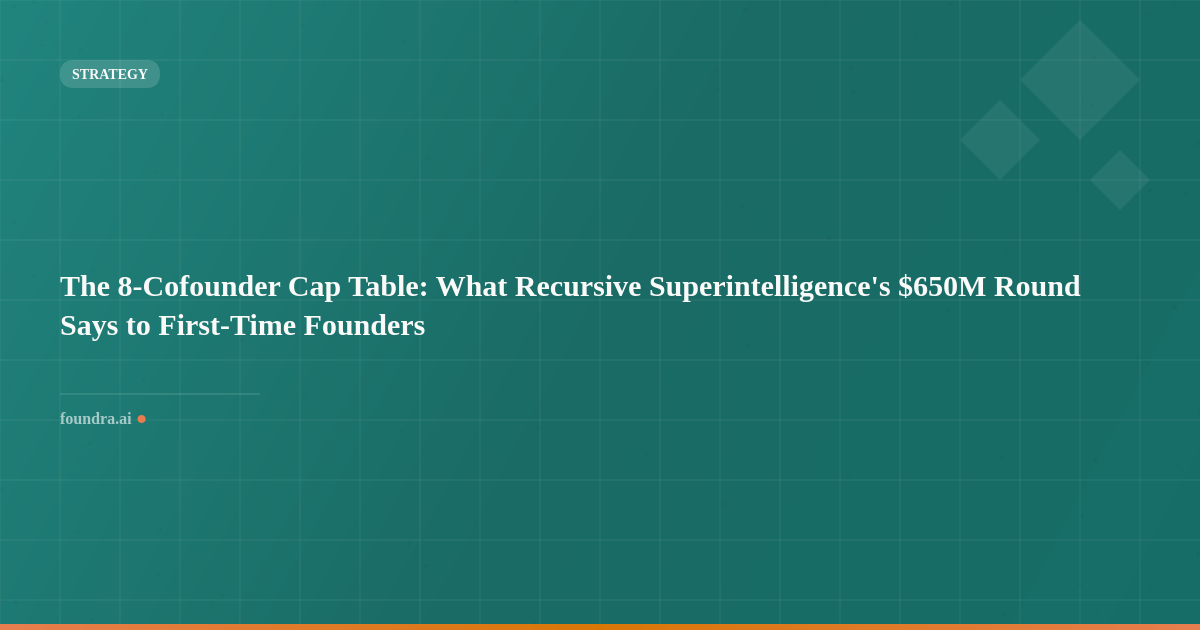 The 8-Cofounder Cap Table: What Recursive Superintelligence's $650M ...